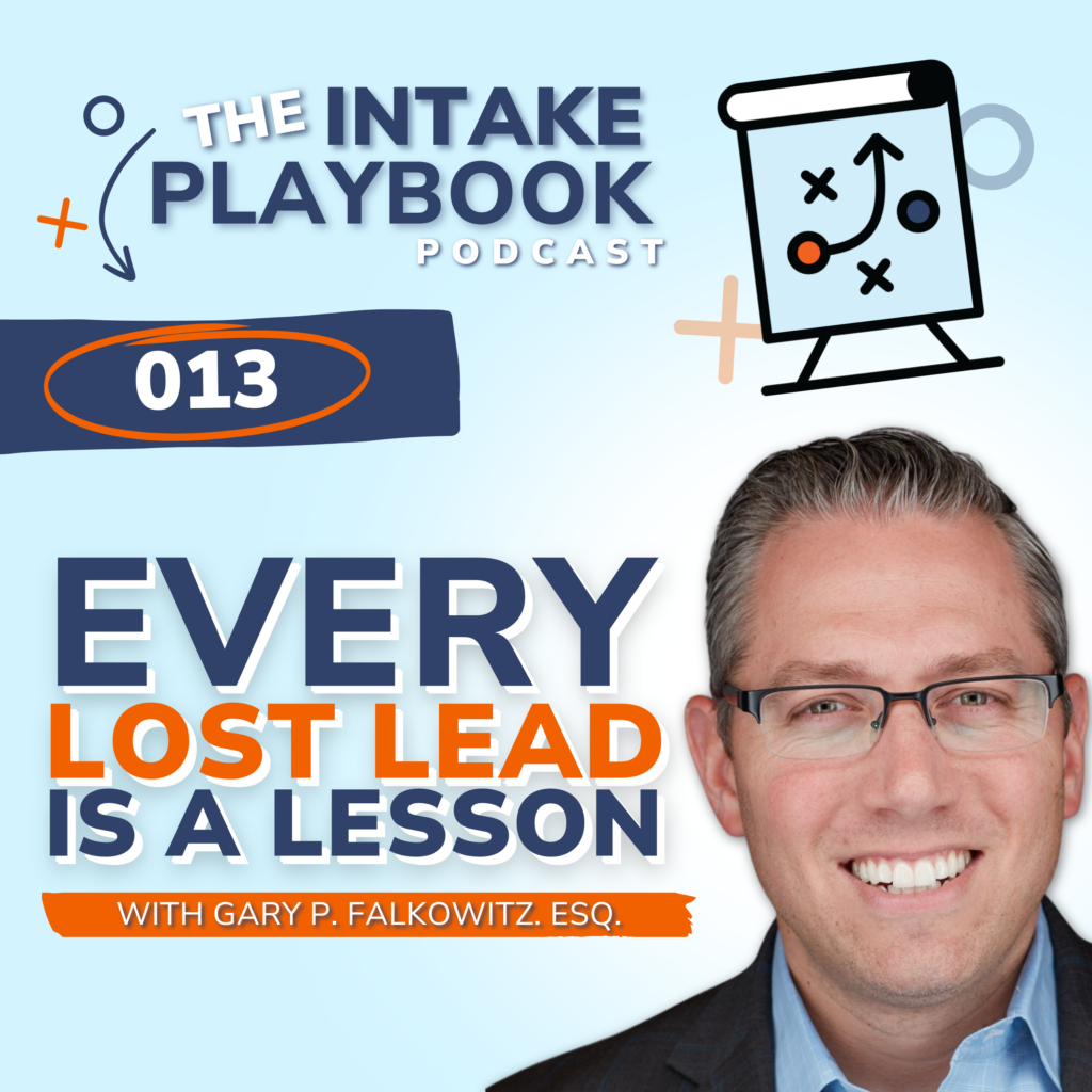 Every Lost Lead Is a Lesson | The Intake Playbook