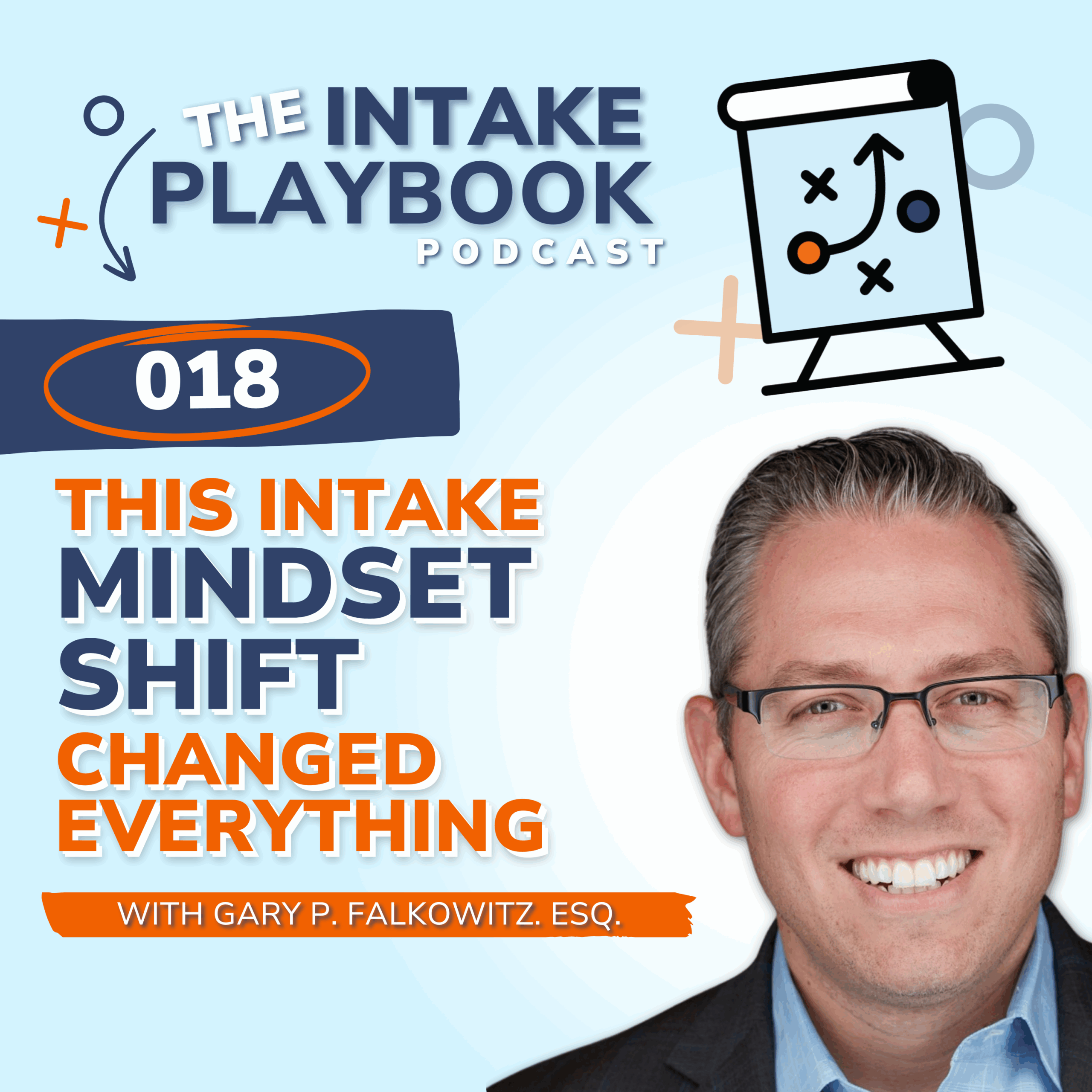 This Intake Mindset Shift Changed Everything | The Intake Playbook